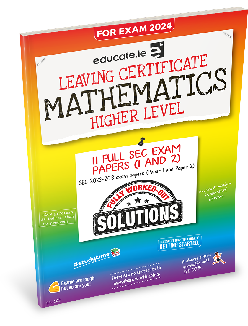 2024 Maths Leaving Cert Exam Paper SOLUTIONS Higher Level Educate ie 2024 Maths Leaving Cert Exam Paper SOLUTIONS Higher Level Educate ie